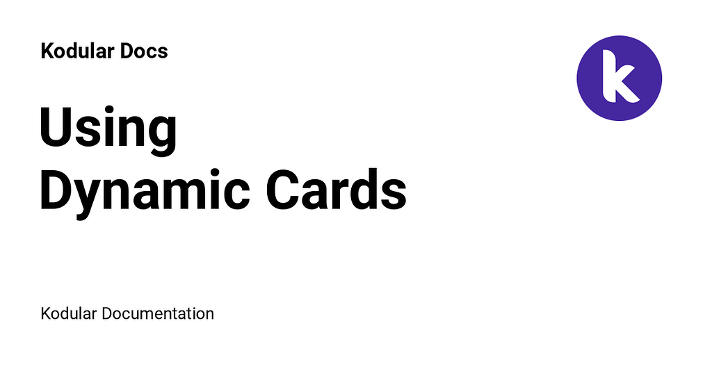 Using Dynamic Cards in your app - Discuss - Kodular Community