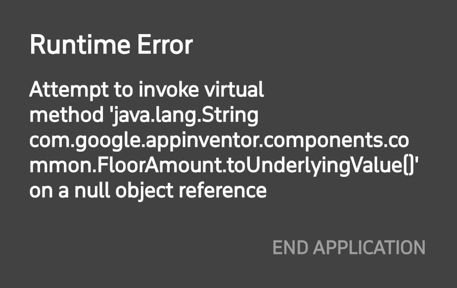 Runtime Error Attempt to invoke virtual method 'java.lang.String com.google.appinventor ...